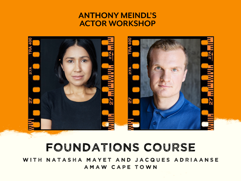 Foundations Course with Natasha Mayet and Jacques Adriaanse | Anthony Meindl's Actor Workshop