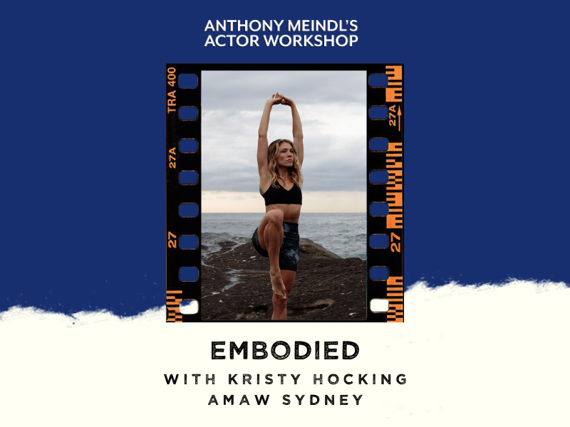 Events from June 10 – October 5, 2026 | Anthony Meindl's Actor Workshop